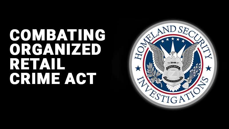 Combating Organized Retail Crime Act reintroduced in Congress ...