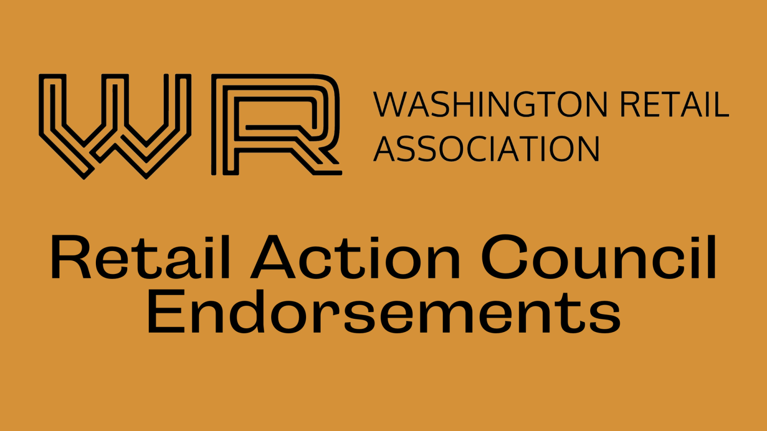 With the primary election behind us, WR’s Retail Action Council ...